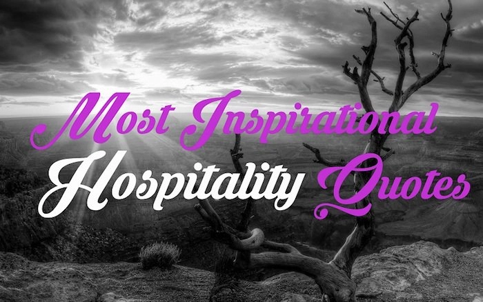 12 Most Inspirational Hospitality Quotes | SOEG Consulting