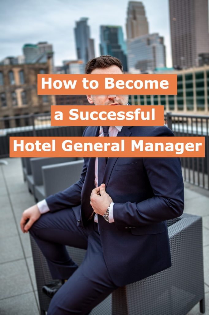 7 Habits of Successful Hotel General Managers – SOEG JOBS