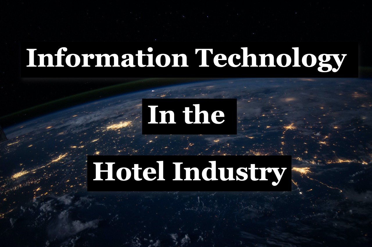 Importance of Information Technology in the Hotel Industry | SOEG ...