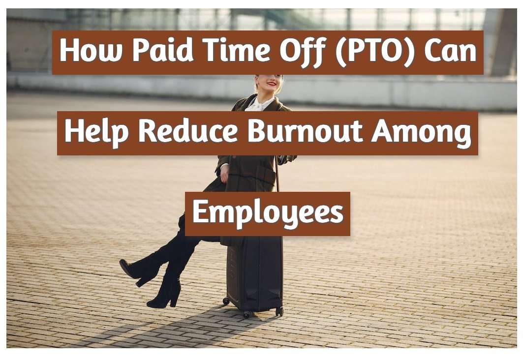 How PTO Can Help Reduce Burnout Among Employees | SOEG Consulting