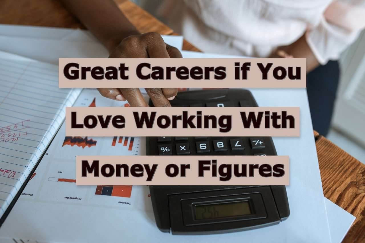 5 Great Careers if You Love Working With Money or Figures | SOEG Consulting