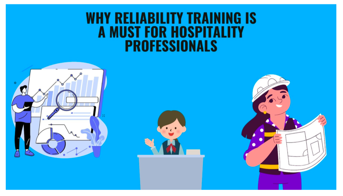 Why Reliability Training Is a Must for Hospitality Professionals | SOEG ...