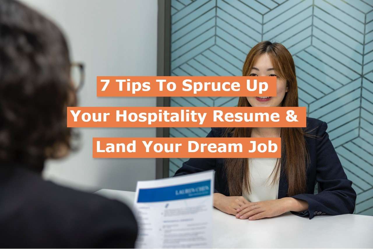 7 Tips To Spruce Up Your Hospitality Resume & Land Your Dream Job ...